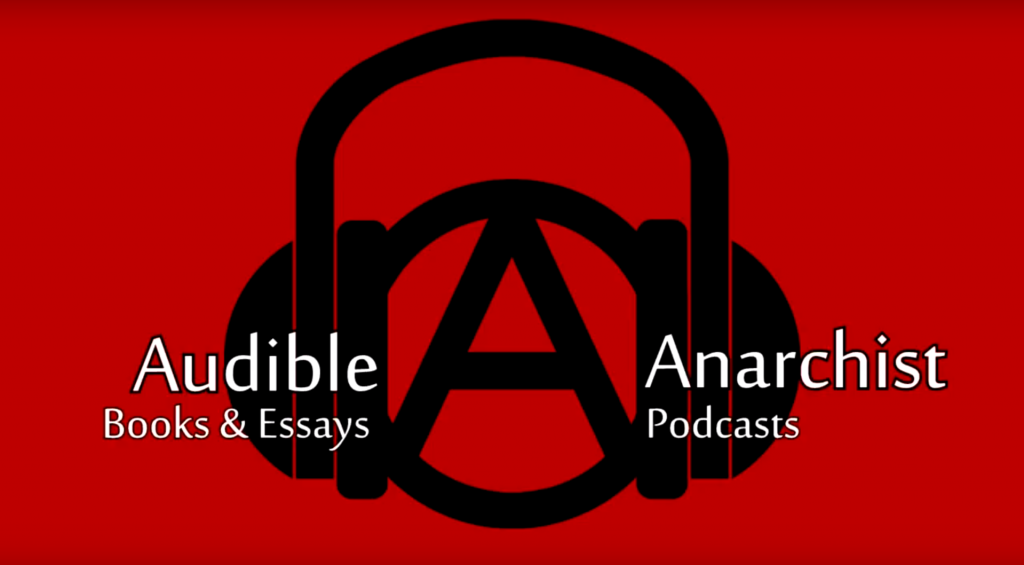 Introducing the Audible Anarchist | libcom.org
